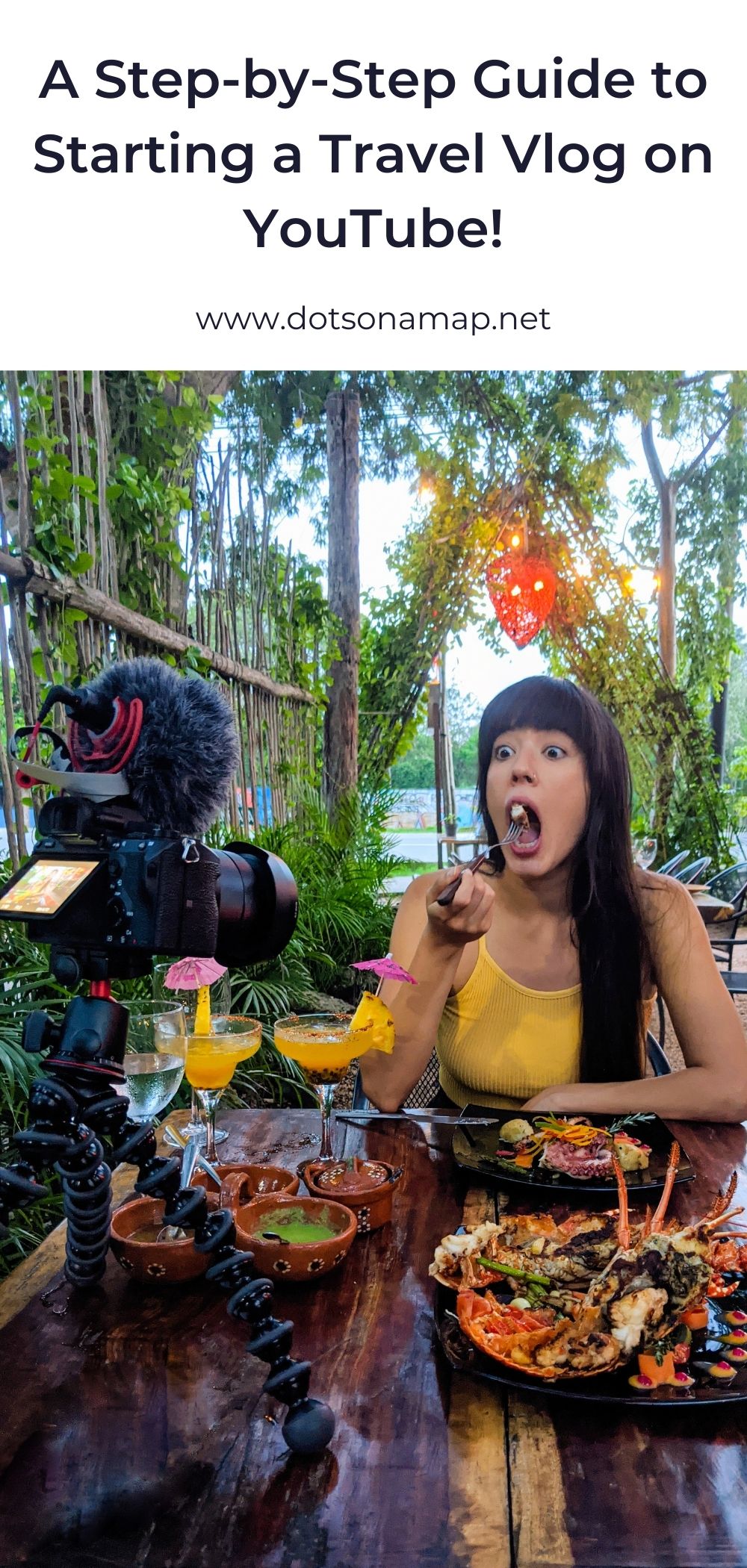 The Ultimate Guide to Starting a Travel Vlog on YouTube - dotsonamap.net